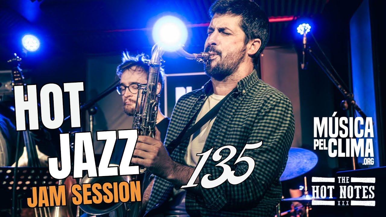 Hot Jazz nº135 🎺 El encanto del Jazz en directo | Jam Session - YouTube