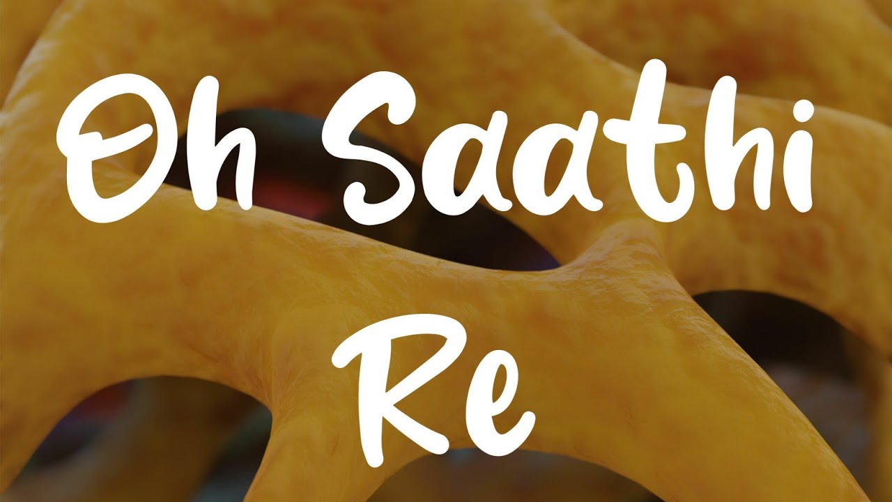 Nishal B - Oh Saathi Re (Better Quality Audio) - YouTube