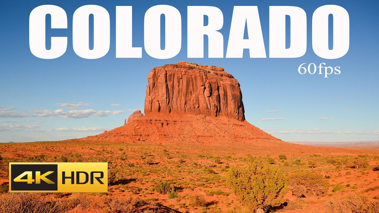 COLORADO 4K 60fps ULTRA HDR VIDEO (The Centennial State) COLORADO ...