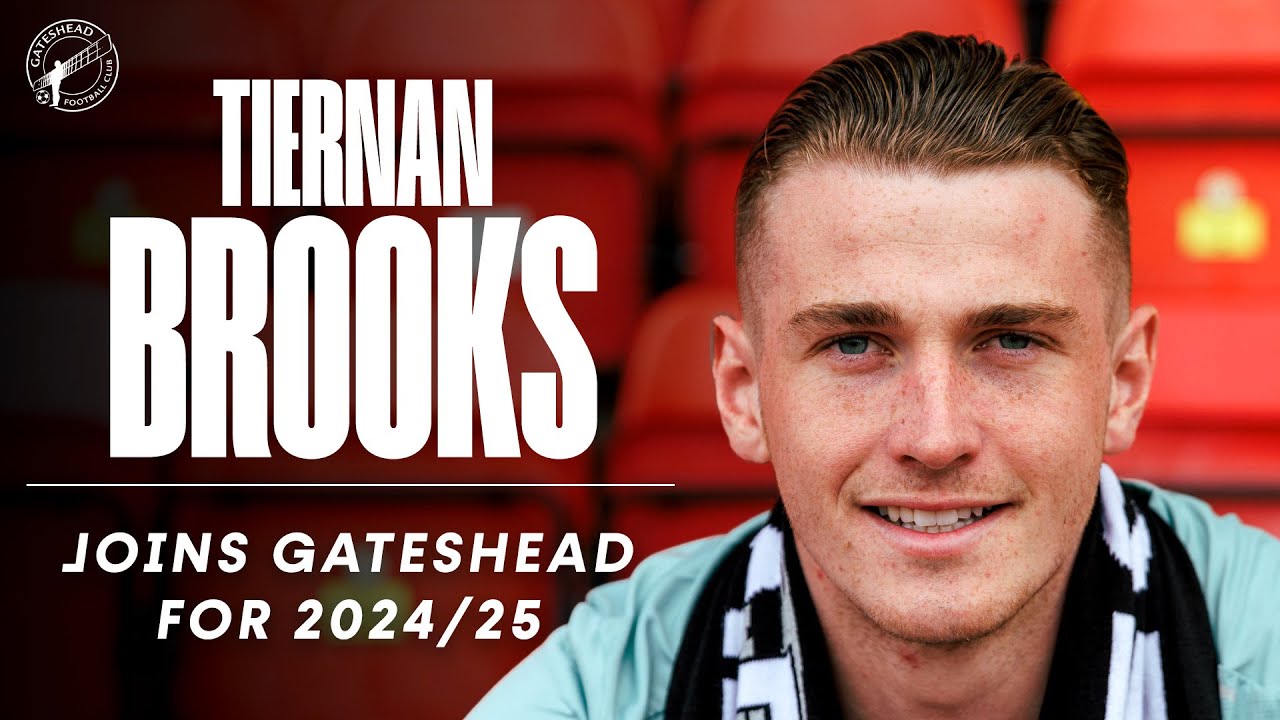 "Buzzing to get it done!" 😁 | Tiernan Brooks joins Gateshead ...