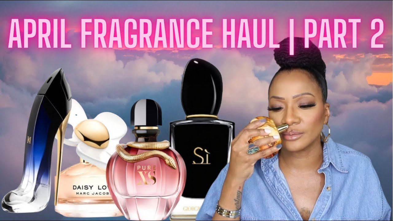 April Fragrance Haul | Part 2 - YouTube