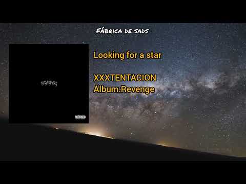 XXXTENTACION - Looking for a star (Legendado)