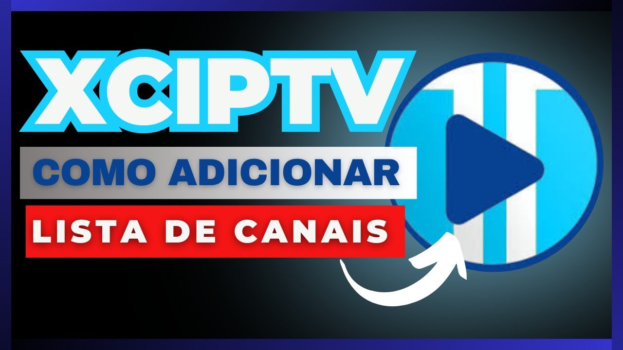 XC-IPTV como adicionar a lista - YouTube
