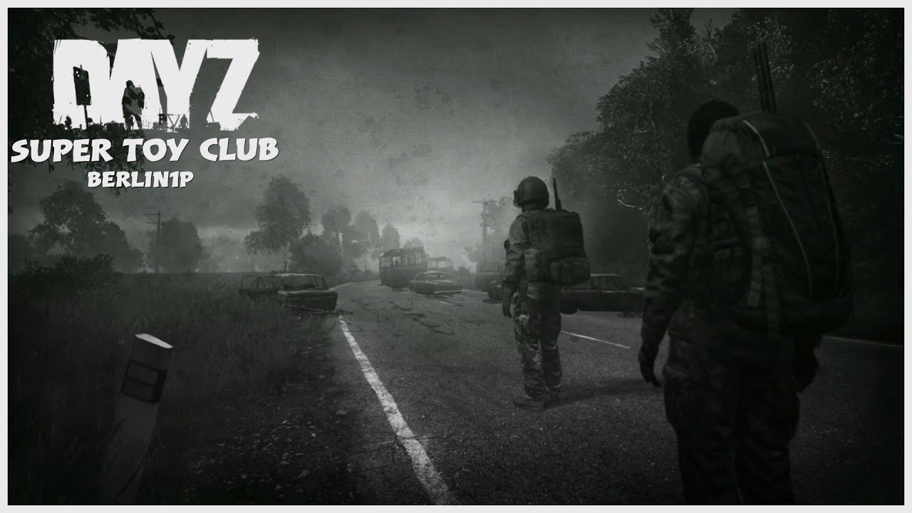 DayZ BERLIN1P Super Toys Club 2000 Member Special [Ger/Ps5] - YouTube