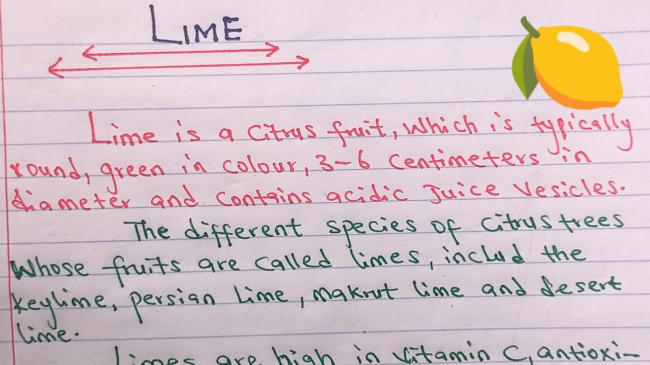 Write an essay on LIME. //Essay writing on LIME.//THE citrus fruit Lime ...
