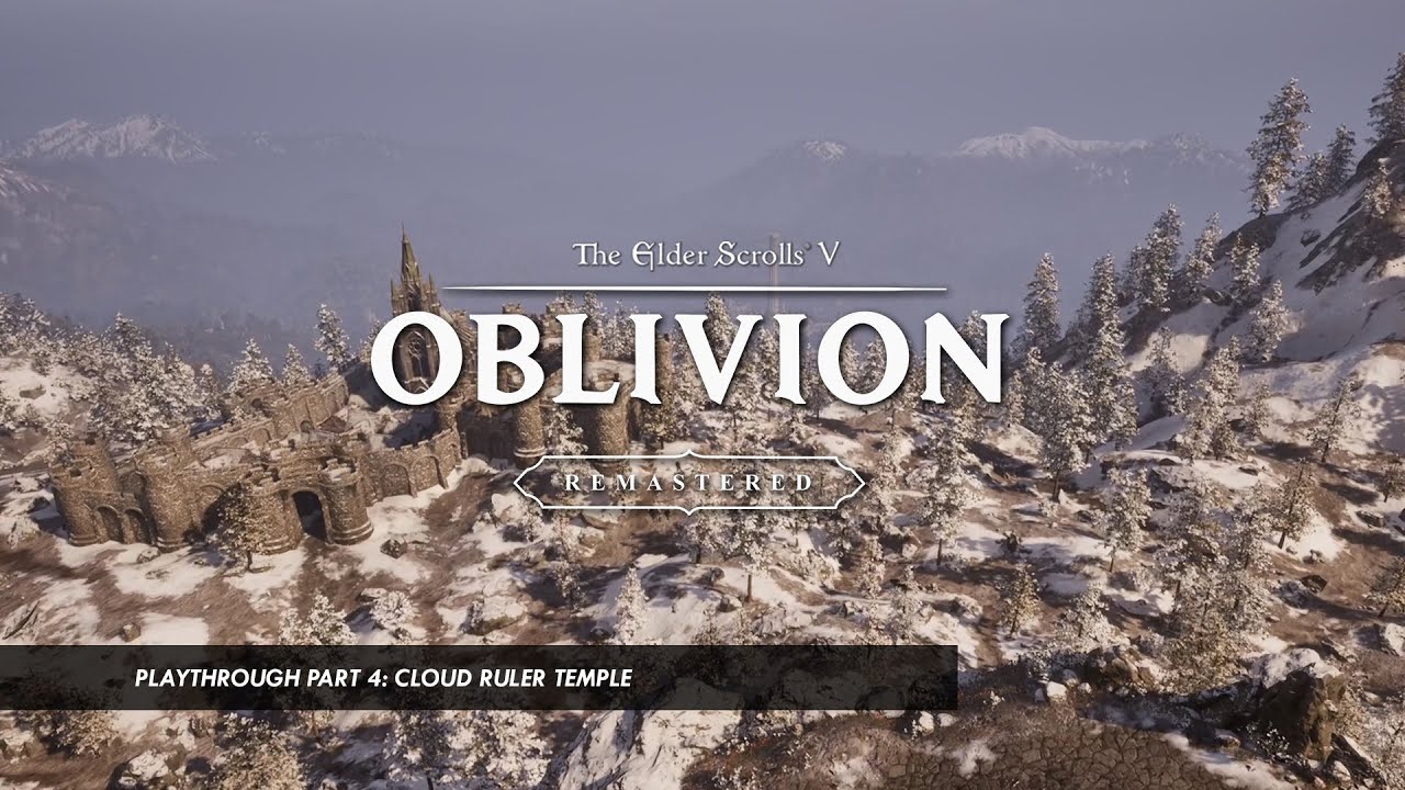 Oblivion Remaster Playthrough Part #4: Cloud Ruler Temple - YouTube