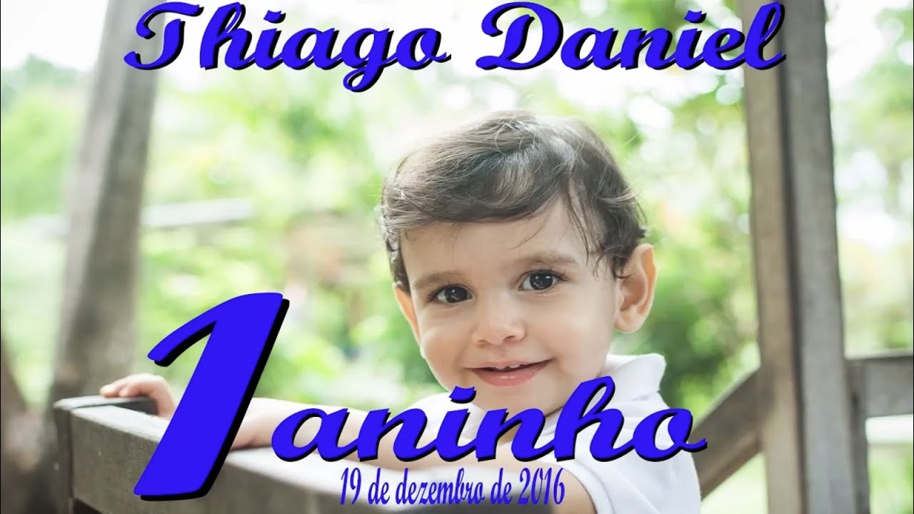 Thiago Daniel 1 aninho | Homenagem - YouTube