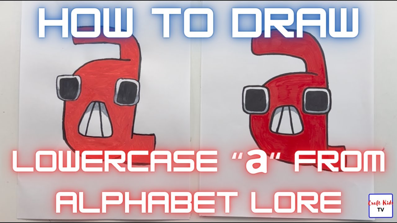 How to Draw Lowercase "a" From Alphabet Lore!!!! #craftkidstv # ...