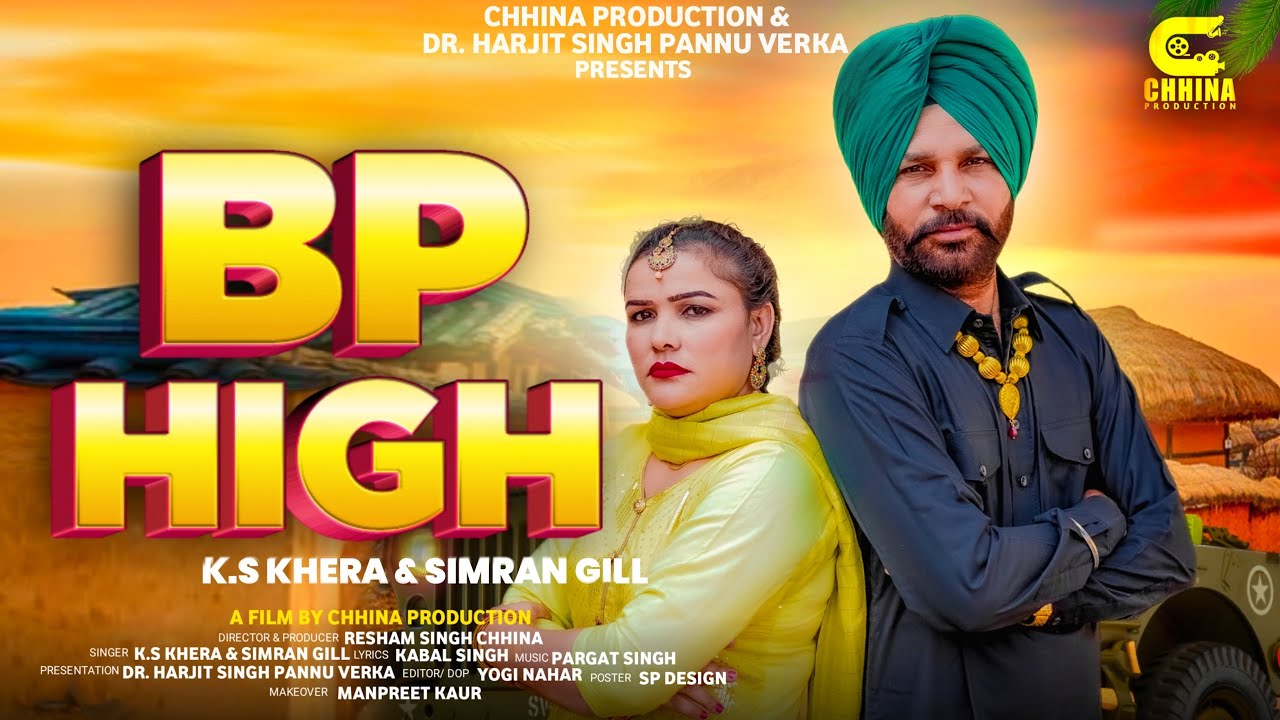 Bp High || K.S Khera & Simran Gill || Latest Punjabi New Songs 2021 ...