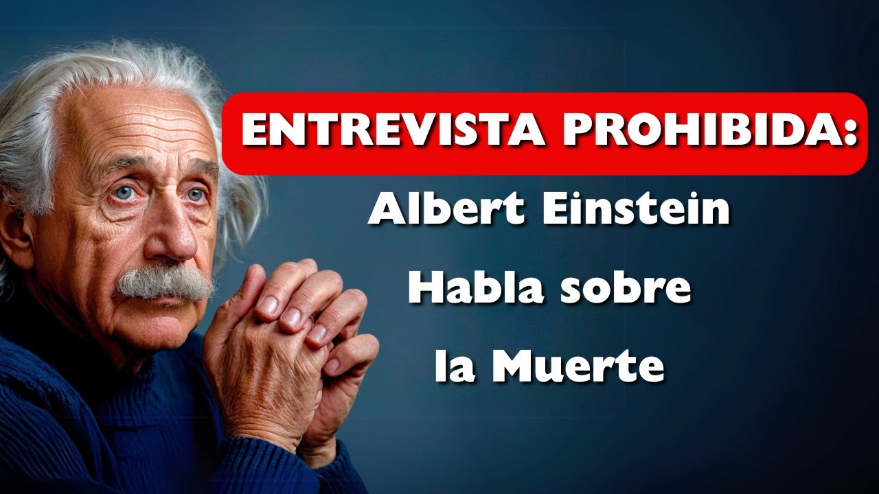 ENTREVISTA PROHIBIDA: Albert Einstein Revela Qué Sucede Después de la Muerte - YouTube