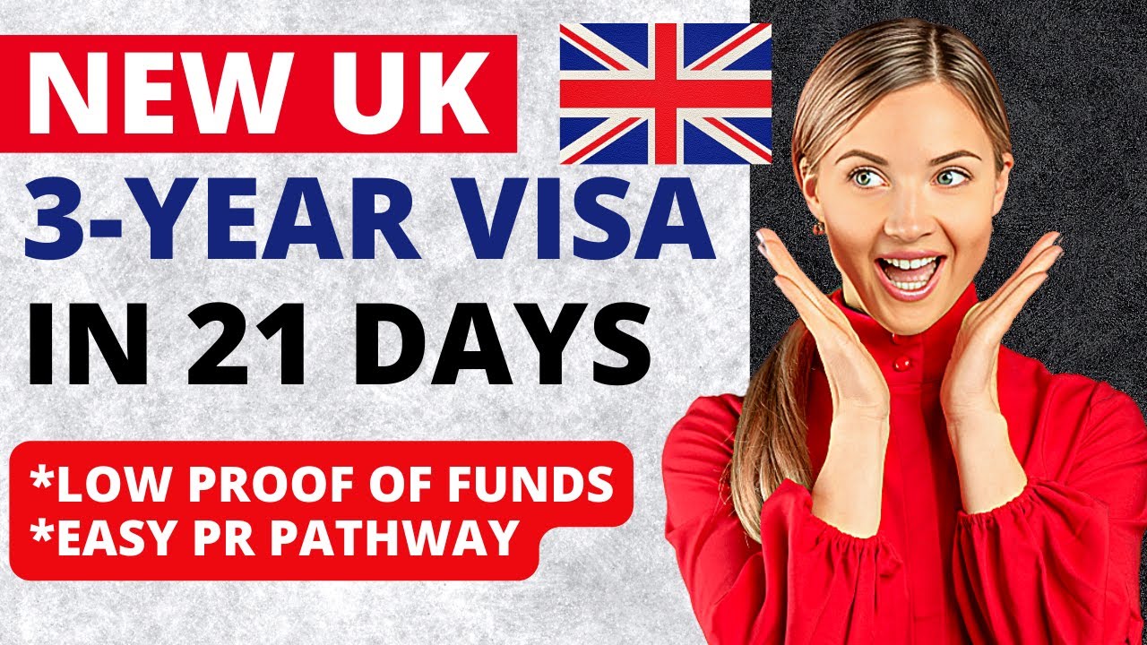 New UK 3-Year Visa 2023: (Visa in 21 Days) | Easy Pathway To PR - YouTube