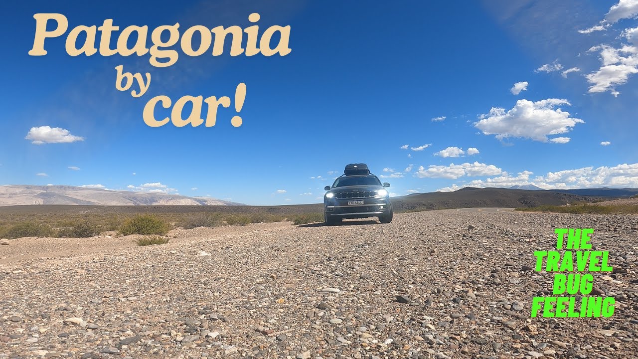 PATAGONIA by CAR - EP 1 - The Travel Bug Feeling - YouTube