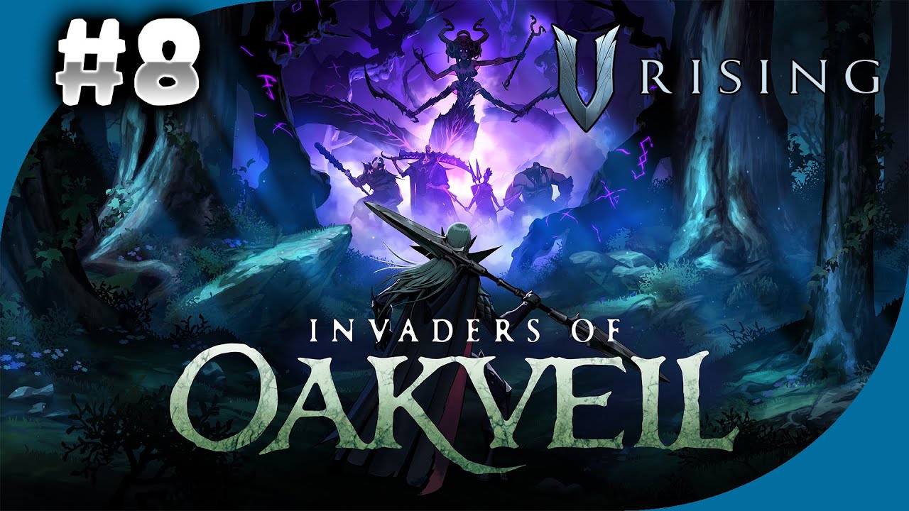 V Rising Invaders Of Oakveil | Terah, General Elena, Jade, Gaius, El ...