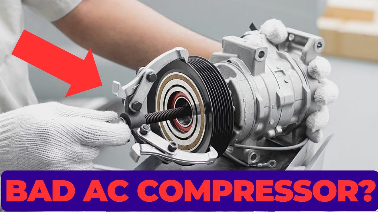 Signs of a Bad AC Compressor (And How to Fix) - YouTube