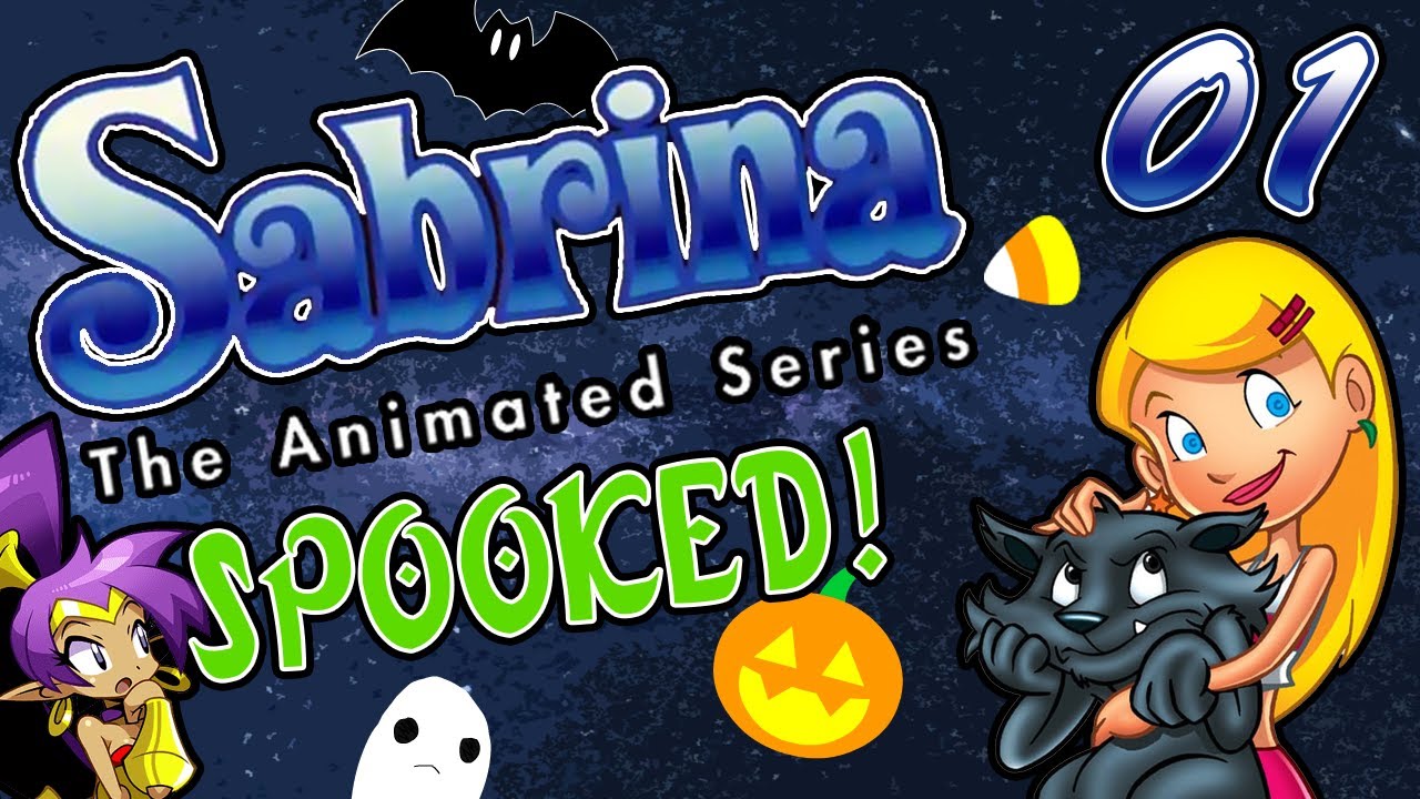 Sabrina The Animated Series: Spooked - Episode 1 - Is That You Shantae ...