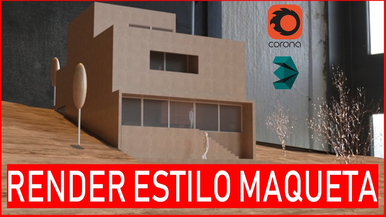 🎁Como hacer un RENDER MAQUETA en Corona Render | Un arquitecto ...