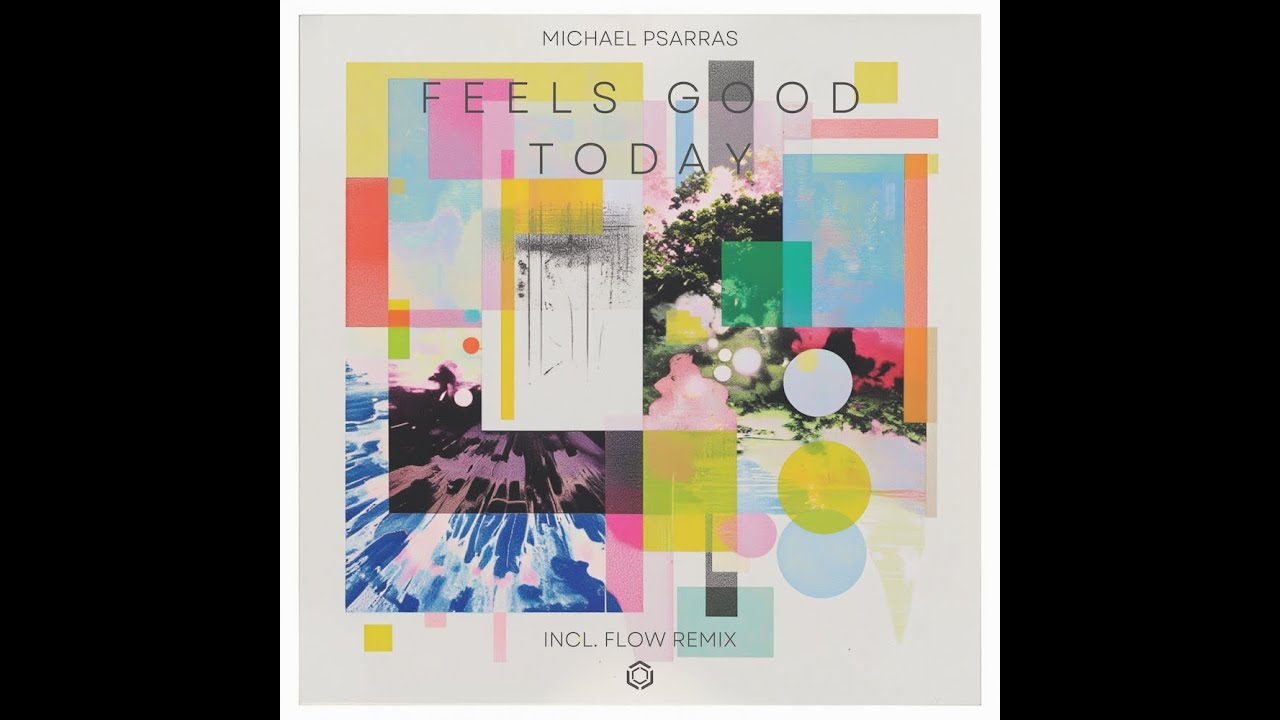 Michael Psarras - Feels Good Today - Official - Official - YouTube