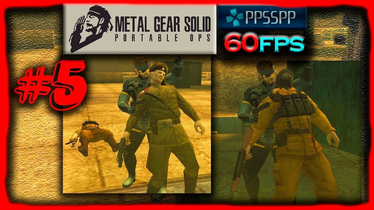 (60fps)MGS Portable Ops - PPSSPP Emulator | Part 5 (ReUpload) - YouTube