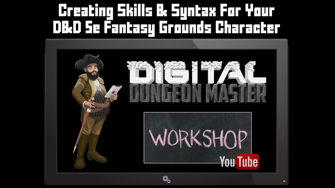 Digital Dungeon Master Workshop, Creating Skills On Your Fantasy ...
