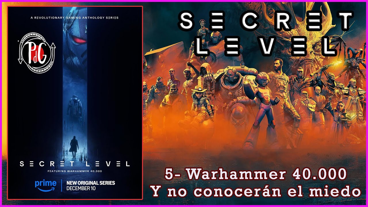 🎮Secret Level 🎮 5.- Warhammer 40k: Y no conocerán el miedo - 💿ANÁLISIS ...