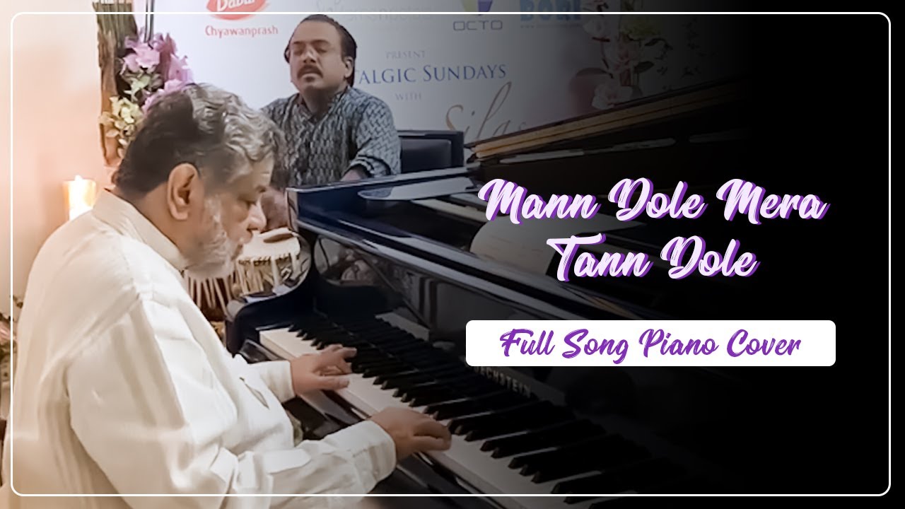Mann Dole Mera Tann Dole | Piano Cover With Lyrics | Brian Silas # ...