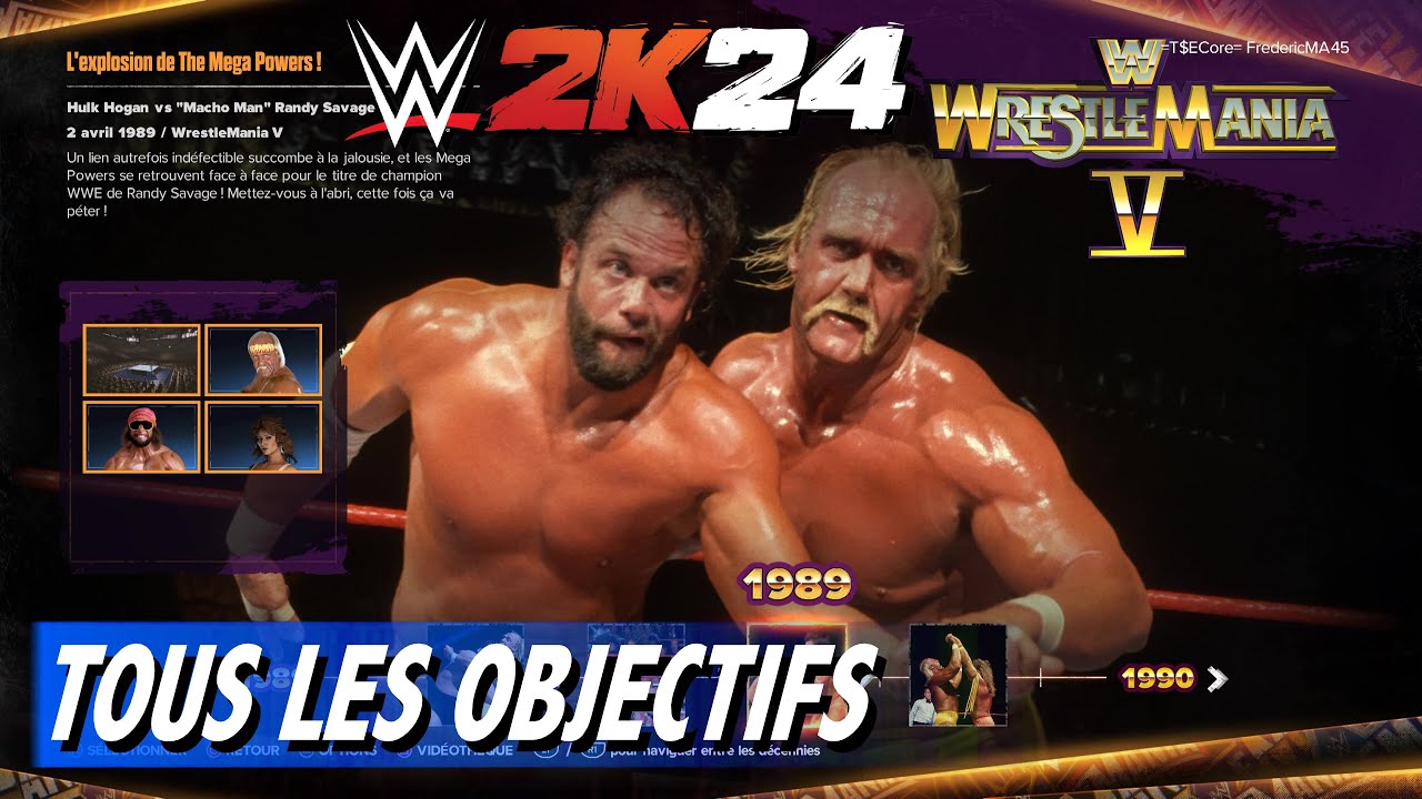 TOUS LES OBJECTIFS Hulk Hogan Vs "Macho Man" Randy Savage WWE 2K24 ...