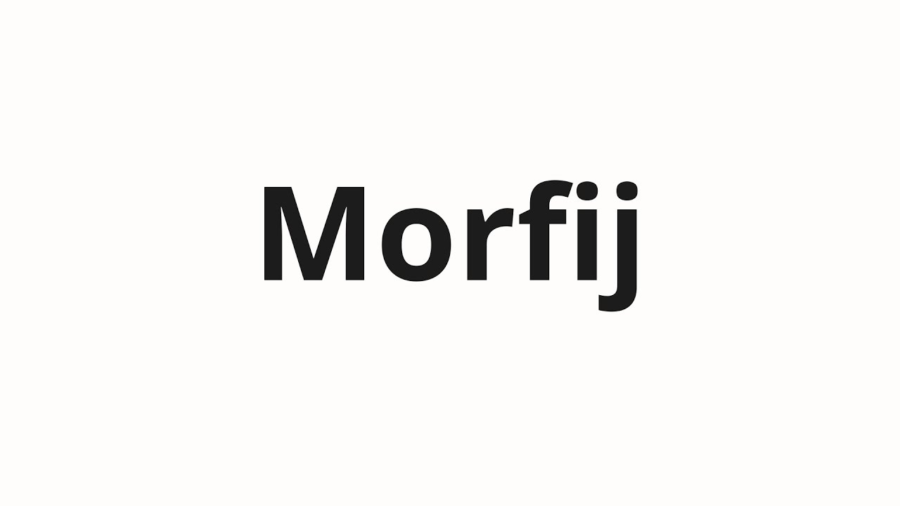 How to pronounce Morfij | Морфий (Morphine in Russian) - YouTube