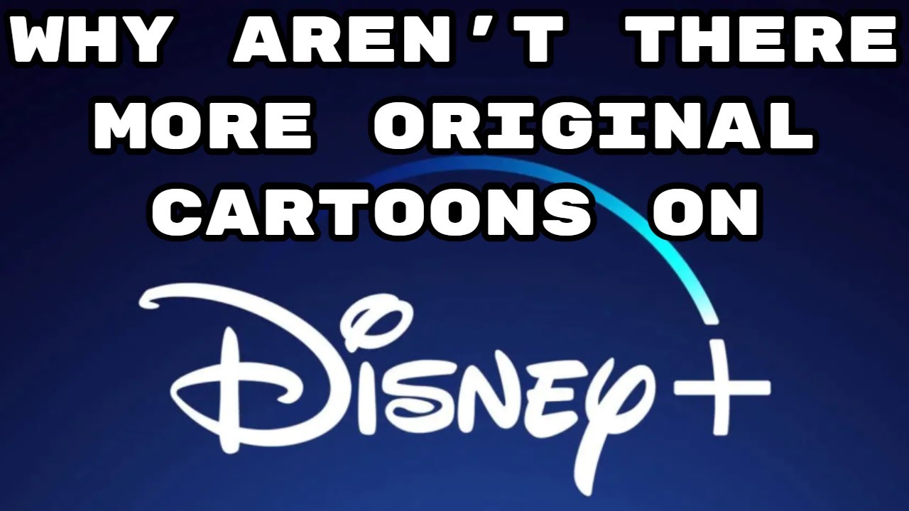 Why aren't there more Original Cartoons on Disney Plus? - YouTube