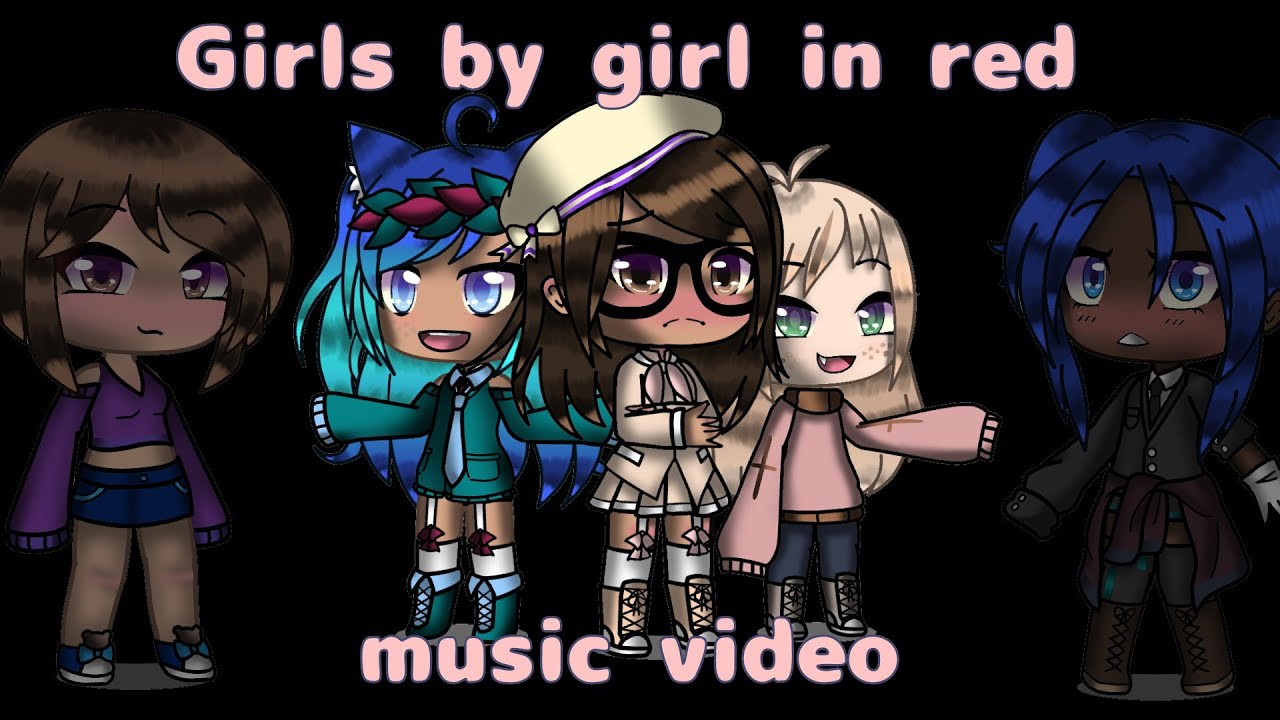 Girls by girl in red | glmv | Gacha Life Music Video | - YouTube