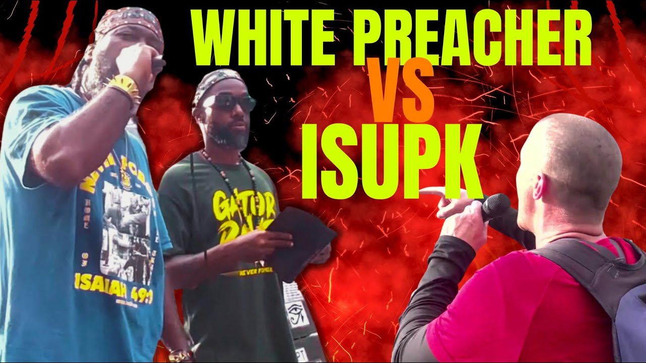 WHITE CHRISTIAN PREACHER VS ISUPK ON WHO JESUS CAME TO SAVE - YouTube