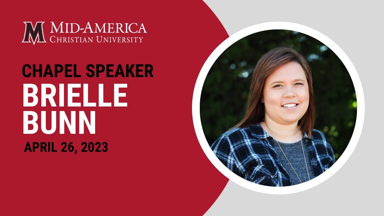 Brielle Bunn - April 26, 2023 MACU Chapel - YouTube
