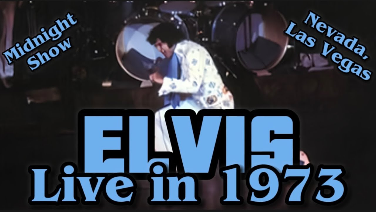 Elvis Presley - August 9th, 1973 | Nevada, Las Vegas - YouTube