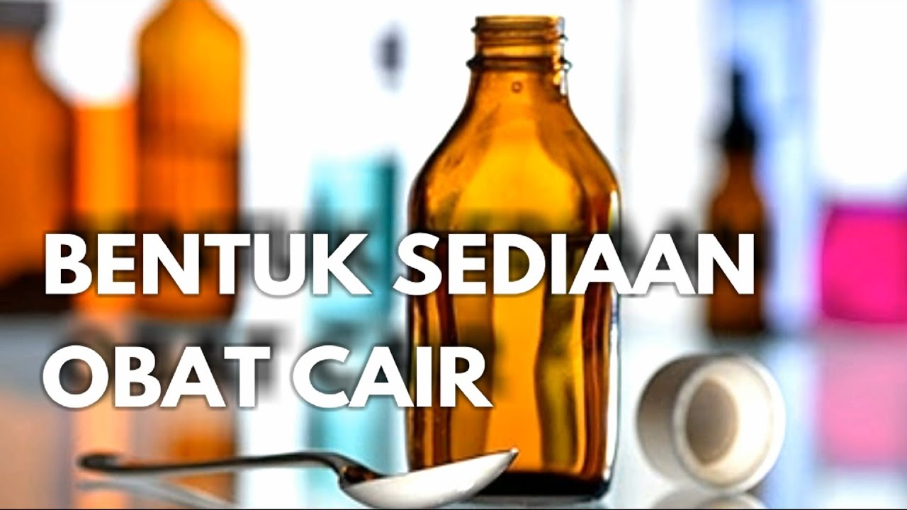 Sediaan Obat Cair - YouTube