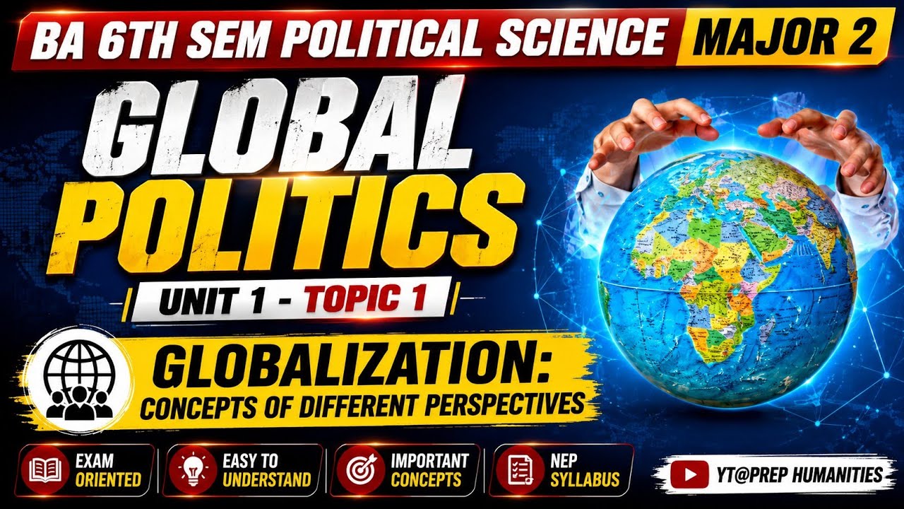 GLOBALIZATION: CONCEPTS OF DIFFERENT PERSPECTIVES | BA POLITICAL ...