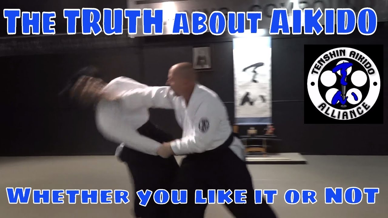 The Truth about AIKIDO - Whether you like it or NOT! - YouTube