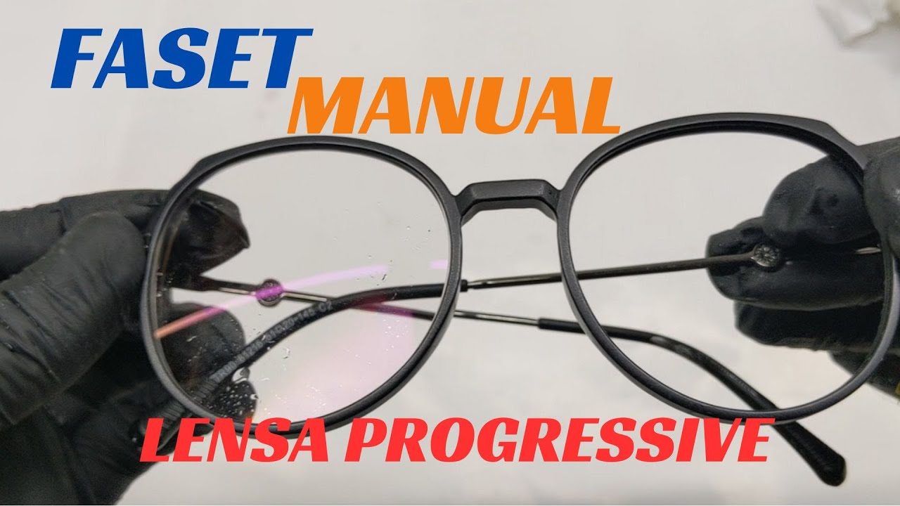 FASET MANUAL KACAMATA LENSA PROGRESSIVE PHOTOCHROMIC - YouTube