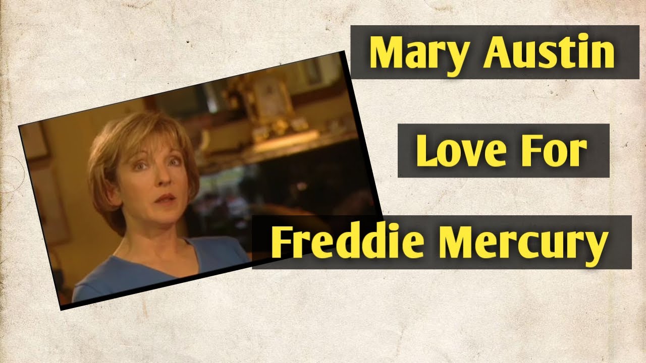 Mary Austin Love For Freddie Mercury - YouTube