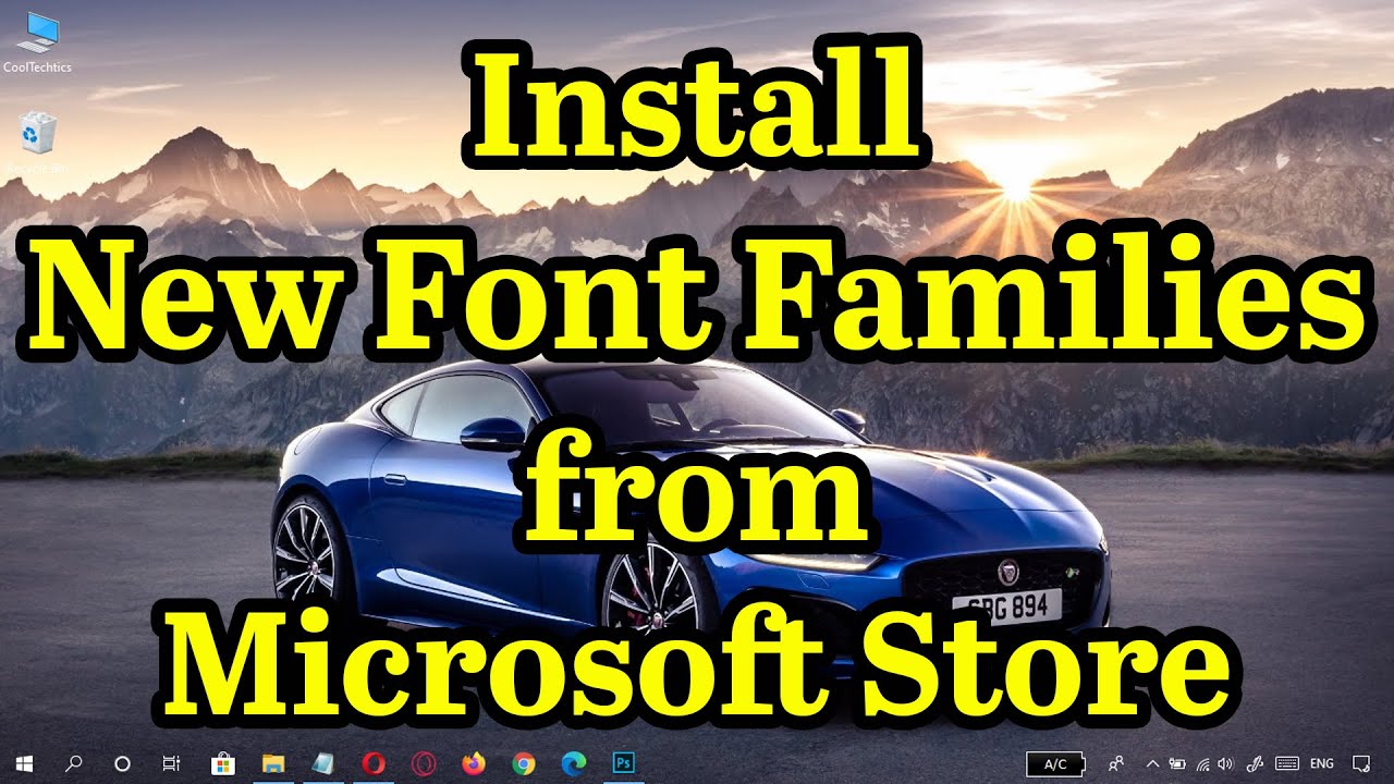 How To Install New Font Families From The Microsoft Store On Windows 10 How To Install New Font Families From The Microsoft Store On Windows 10