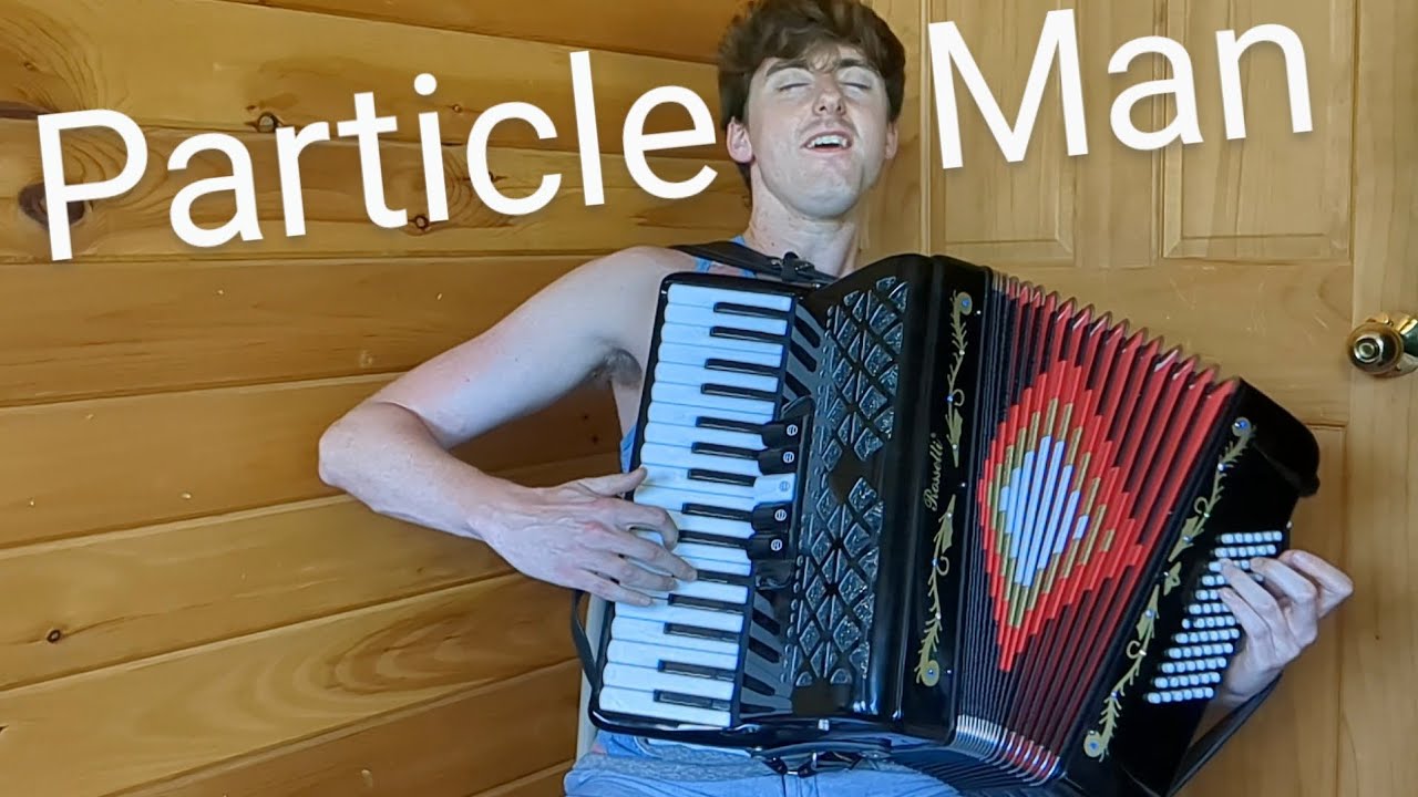 "Particle Man" by They Might Be Giants - Accordion Cover ☄️🔼 - YouTube