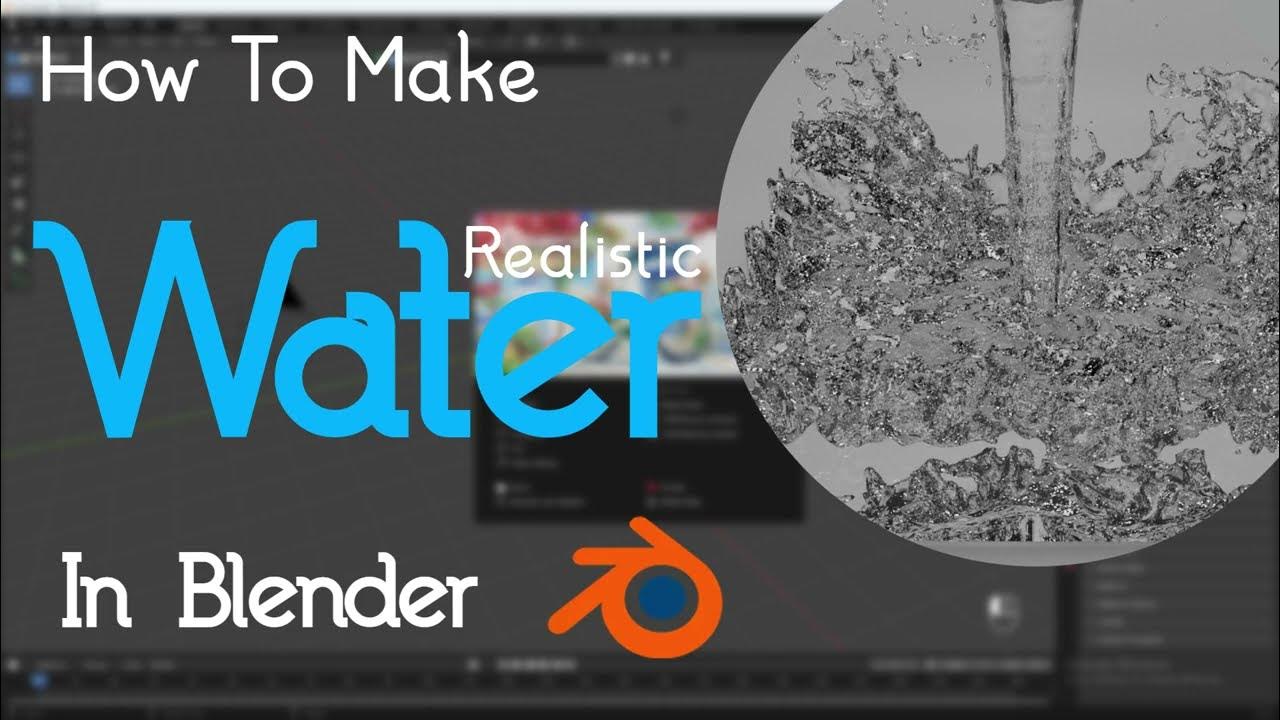 How to make Realistic Water in Blender - YouTube
