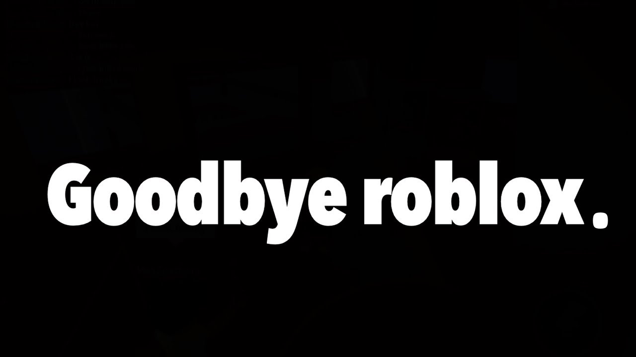 why i'm quitting roblox... - YouTube