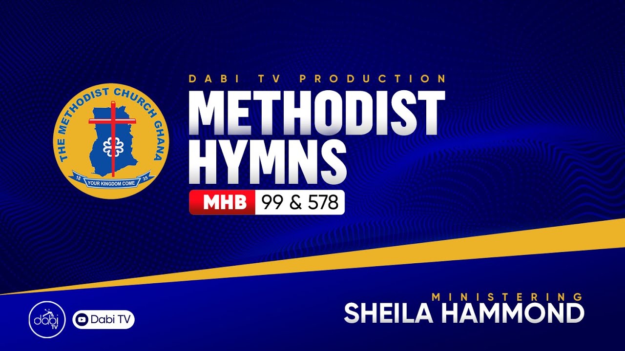 METHODIST HYMNS - MHB 99, MHB 578 | Sheila Hammond Chords - Chordify