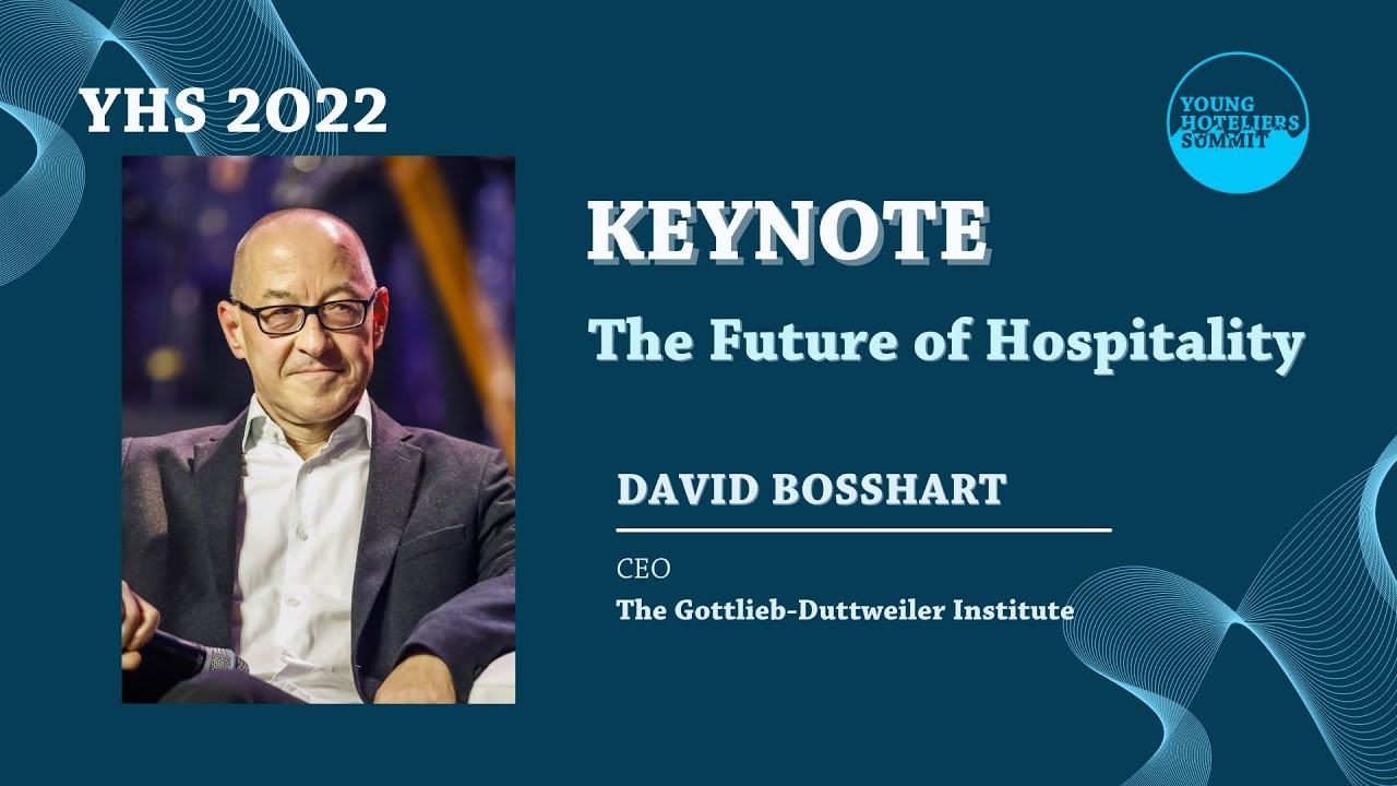 The Future of Hospitality | David Bosshart - YouTube
