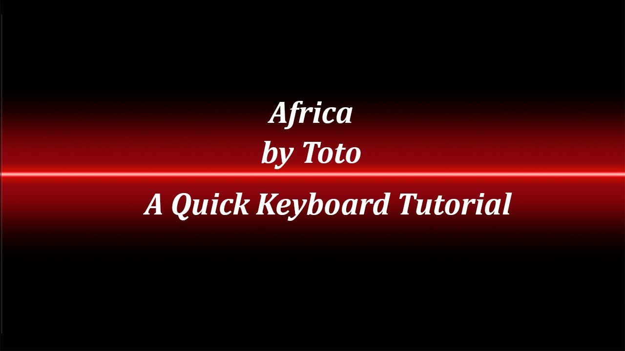 Africa Keyboard Tutorial - YouTube