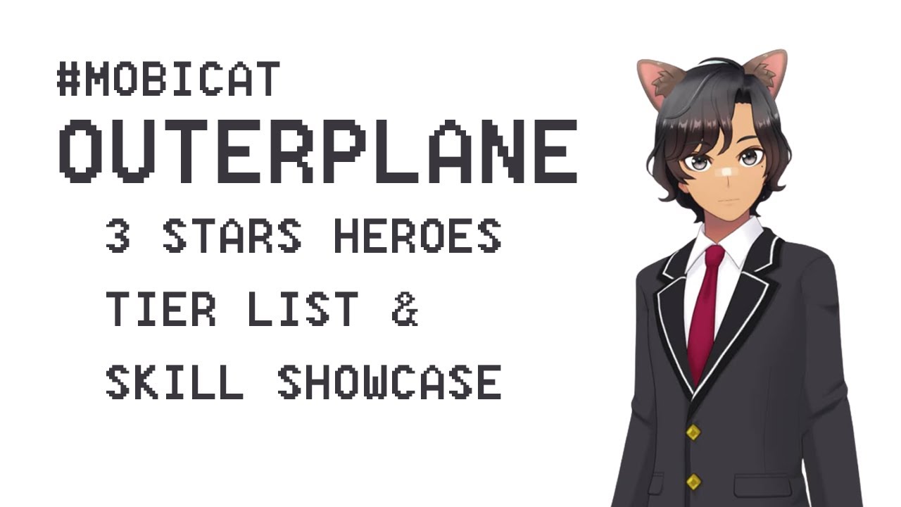 OUTERPLANE - TIER LIST AND SKILLS SHOWCASE! Maxed LVL Base Stat List ...