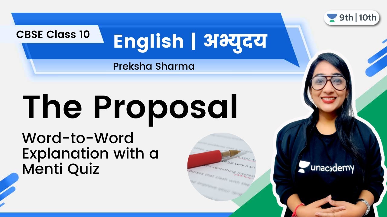 Class 10 English: The Proposal | Word-to-Word Explanation with a Menti ...