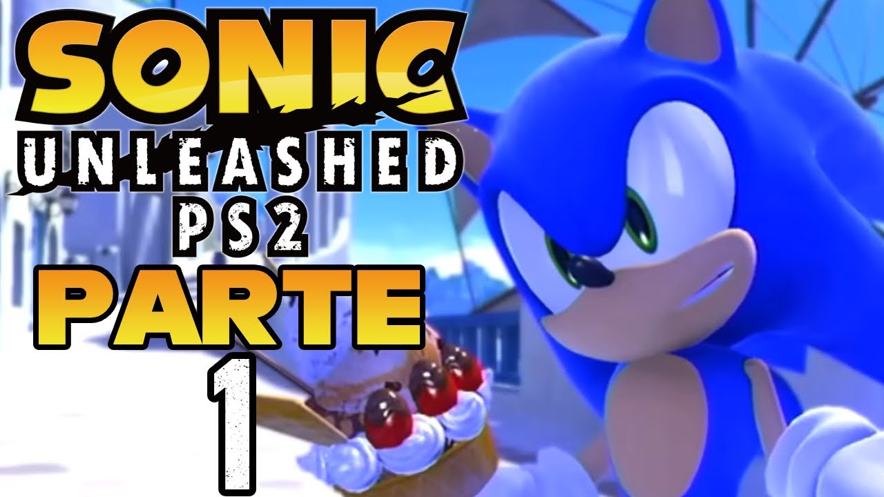Sonic Unleashed PS2 GamePlay Parte 1 - YouTube