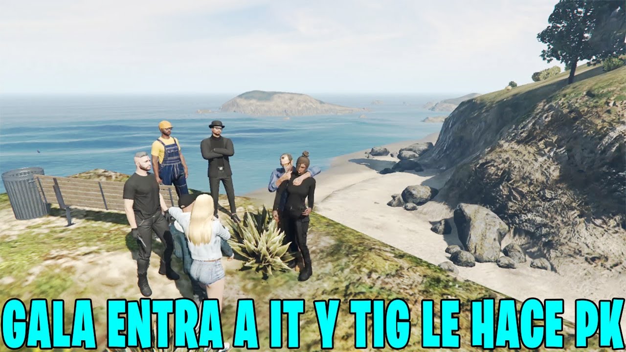 GALA INGRESA A IT😯 Y TIG LE HACE PK😂 | GTA V ROLEPLAY - YouTube