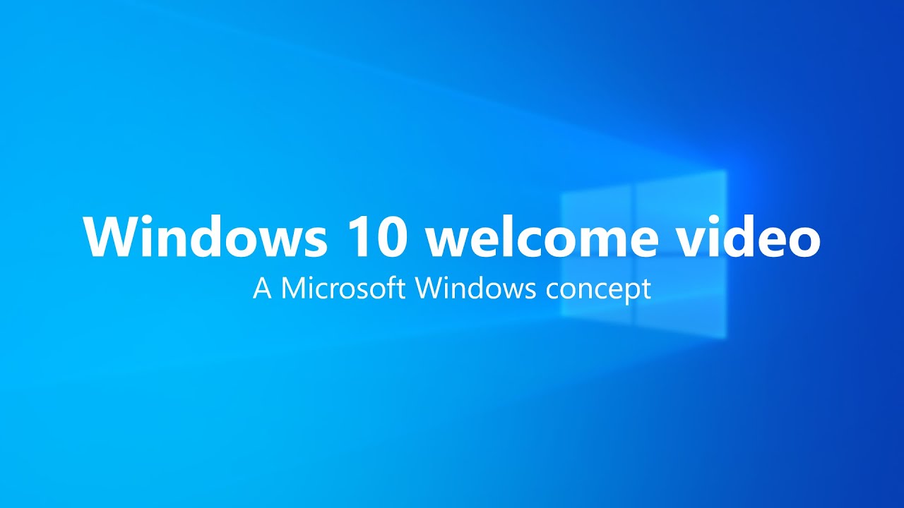 Windows 10 Welcome video (fanmade) - YouTube