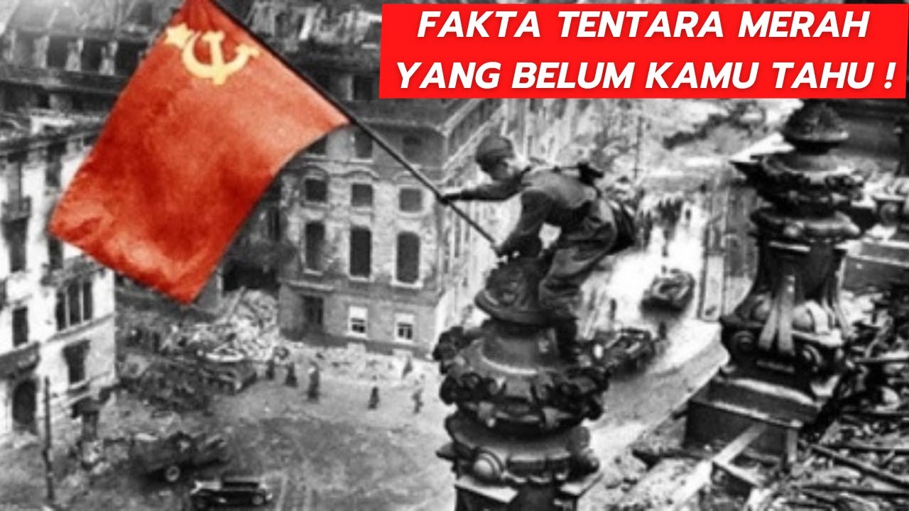 10 Fakta Tentang Tentara Merah - YouTube
